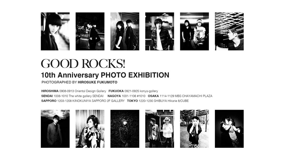 8/02/CUBE/GOOD ROCKS! 10th Anniversary PHOTO EXHIBITION